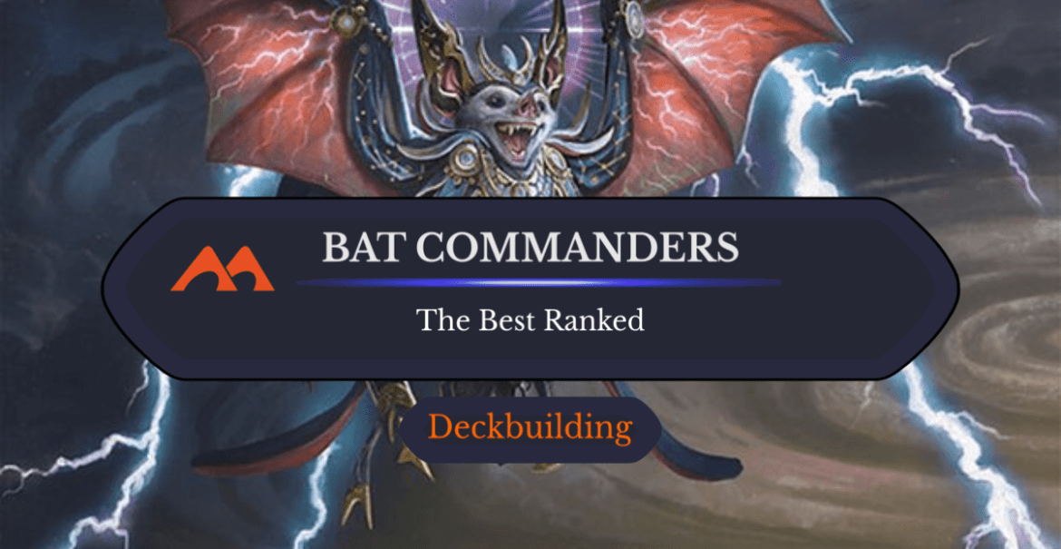 All 11 Bat Commanders in Magic Ranked - Draftsim