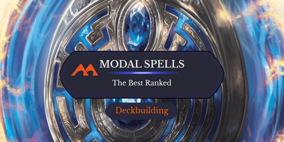 The 44 Best Modal Spells in Magic Ranked - Draftsim