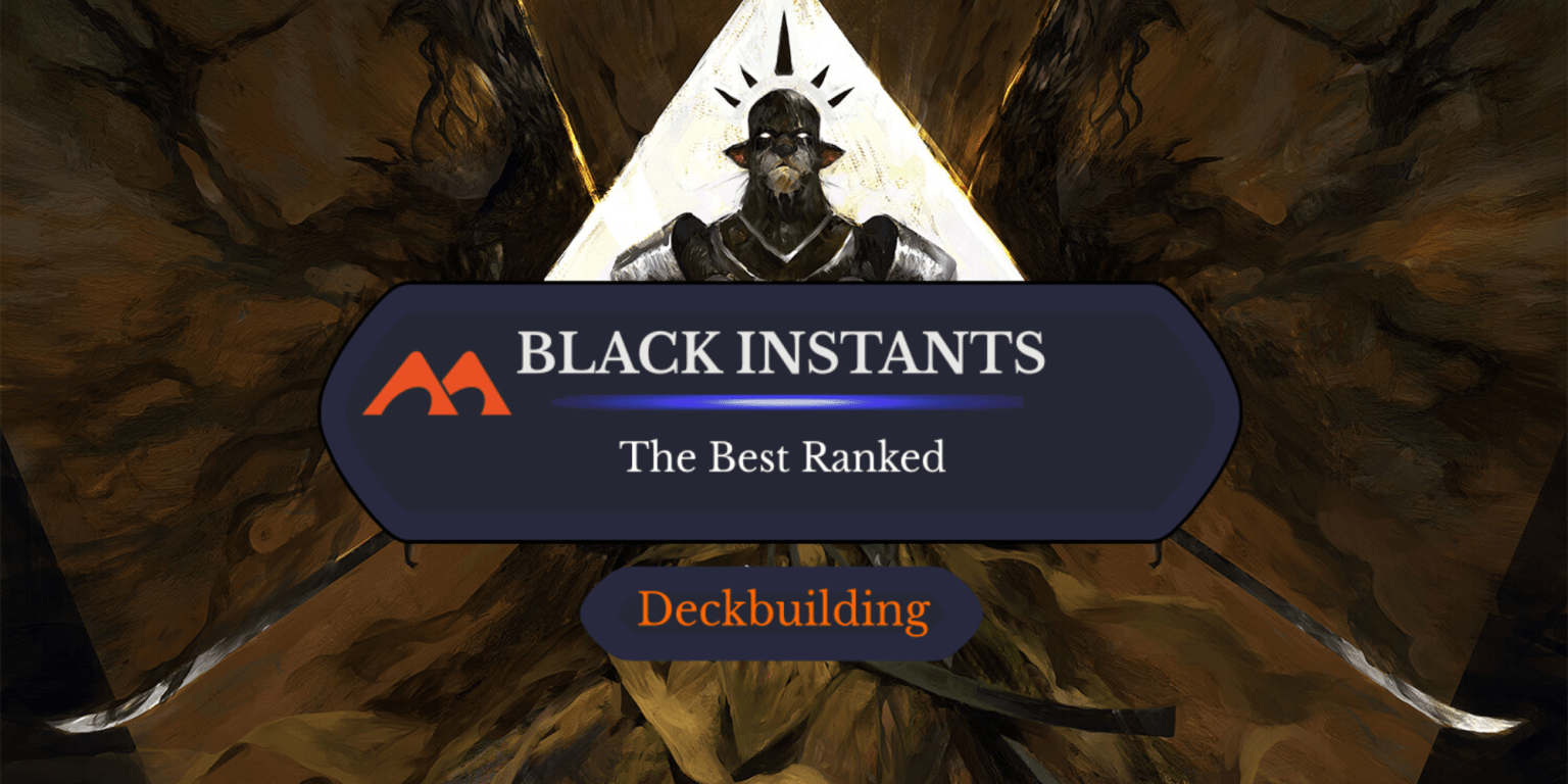The 44 Best Black Instants in Magic Ranked - Draftsim
