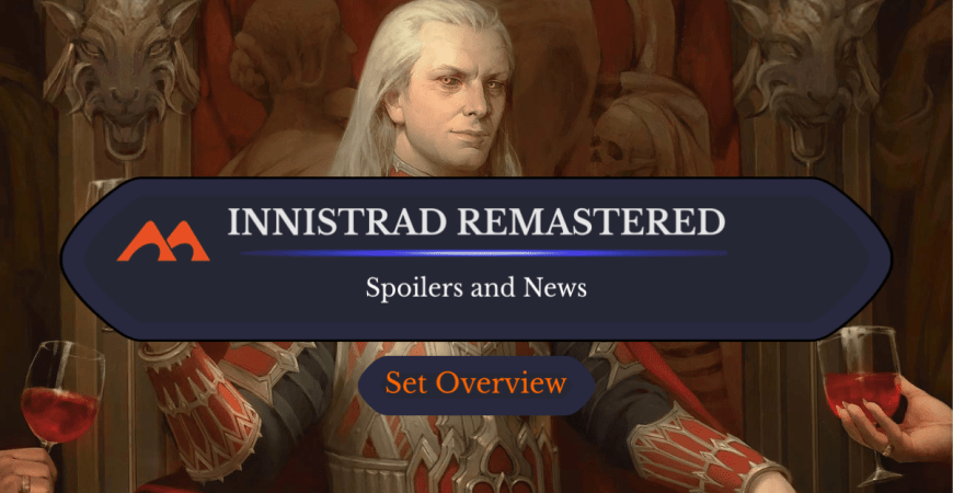 Innistrad Remastered Spoilers and Set Information - Draftsim