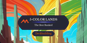 The 38 Best 5-Color Lands in Magic Ranked - Draftsim