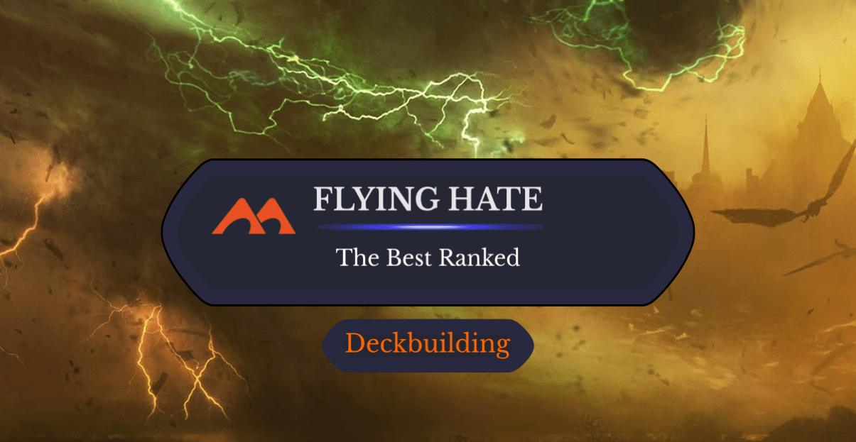 The 34 Best Flying Hate Cards in Magic Ranked - Draftsim