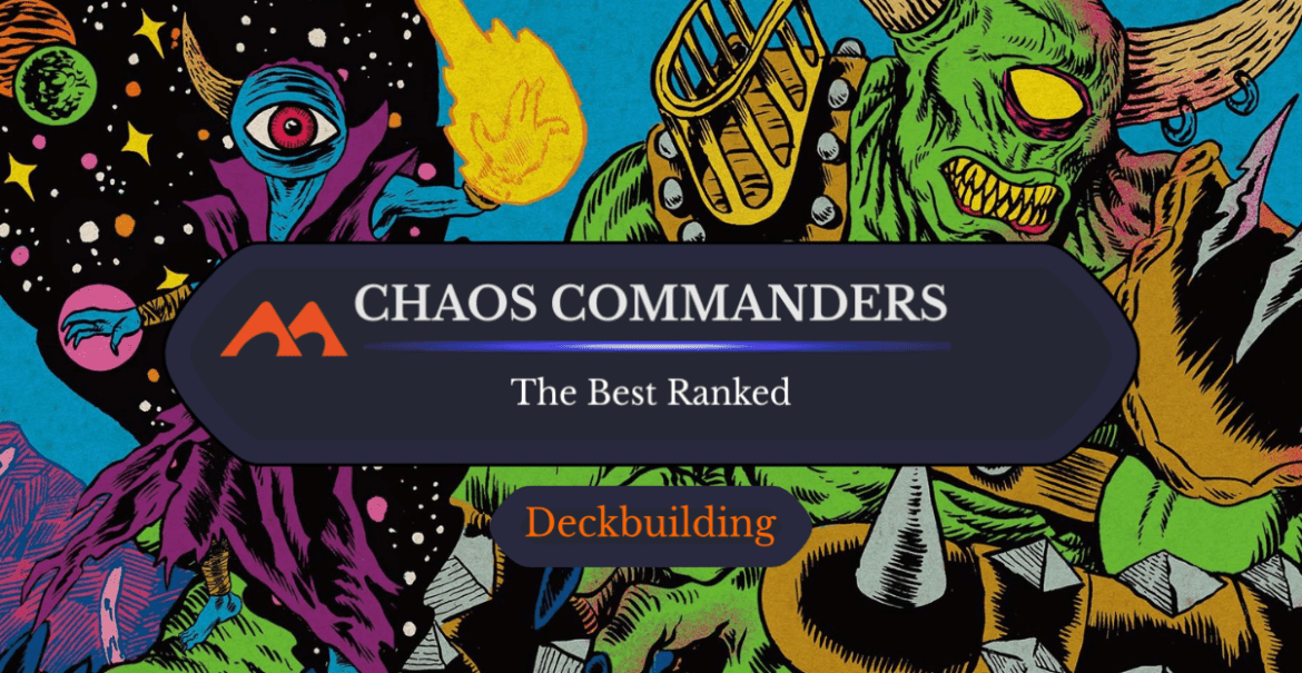 The 21 Best Chaos Commanders in Magic Ranked - Draftsim