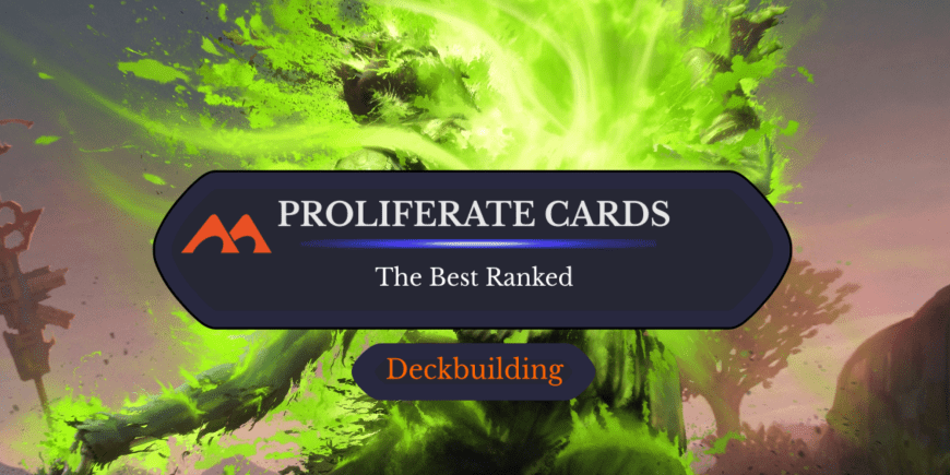 The 49 Best Proliferate Cards in Magic Ranked - Draftsim