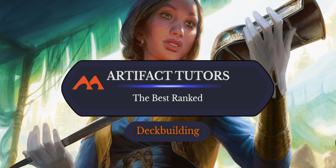 The 46 Best Artifact Tutors in Magic Ranked - Draftsim