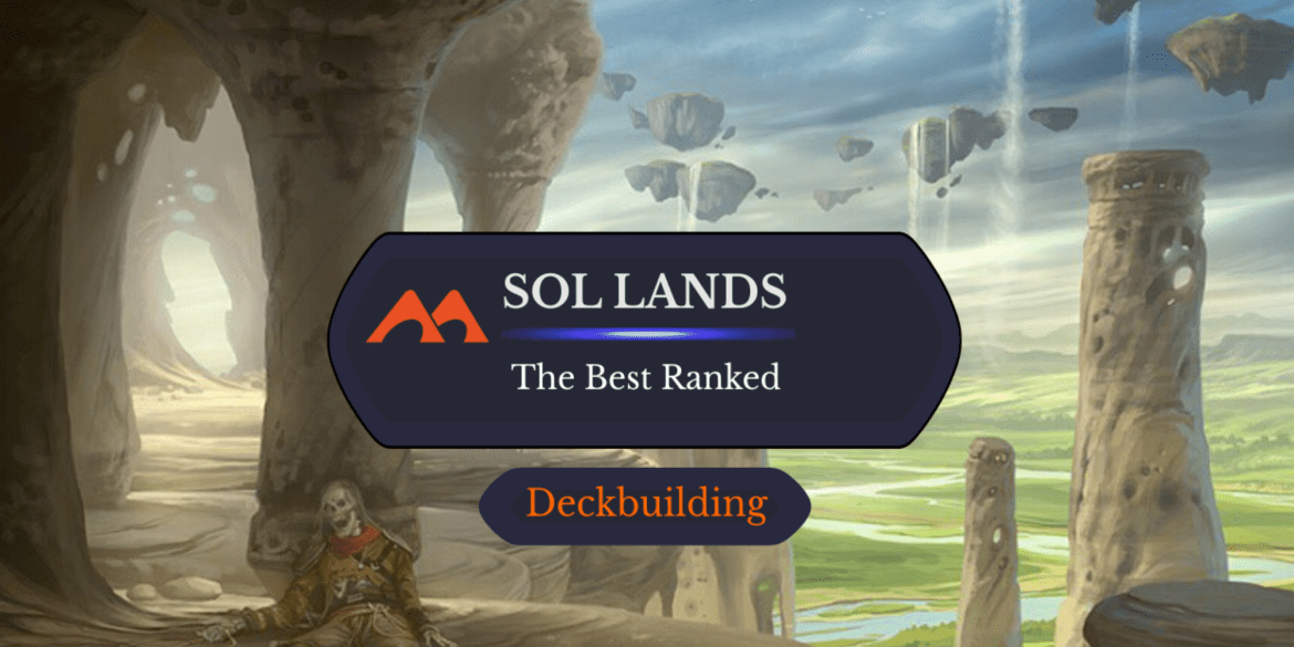 All 12 Sol Lands in Magic Ranked - Draftsim