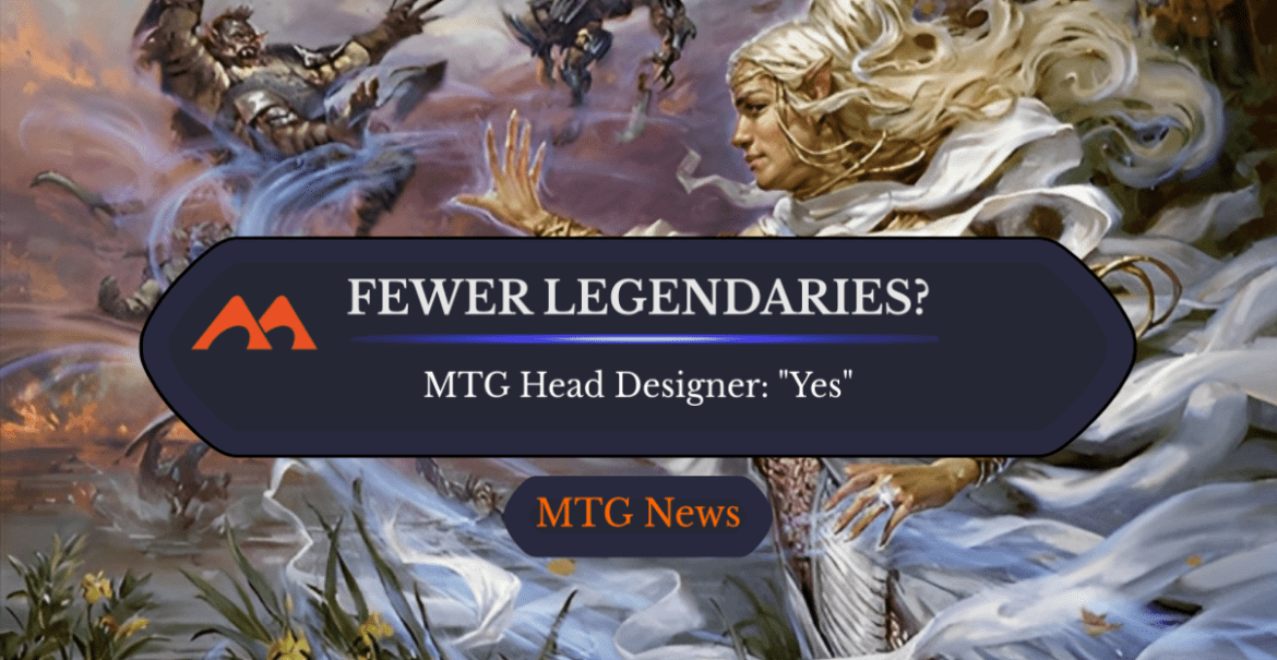 MaRo Confirms Fewer Legendary Creatures Coming to In-Universe Sets ...