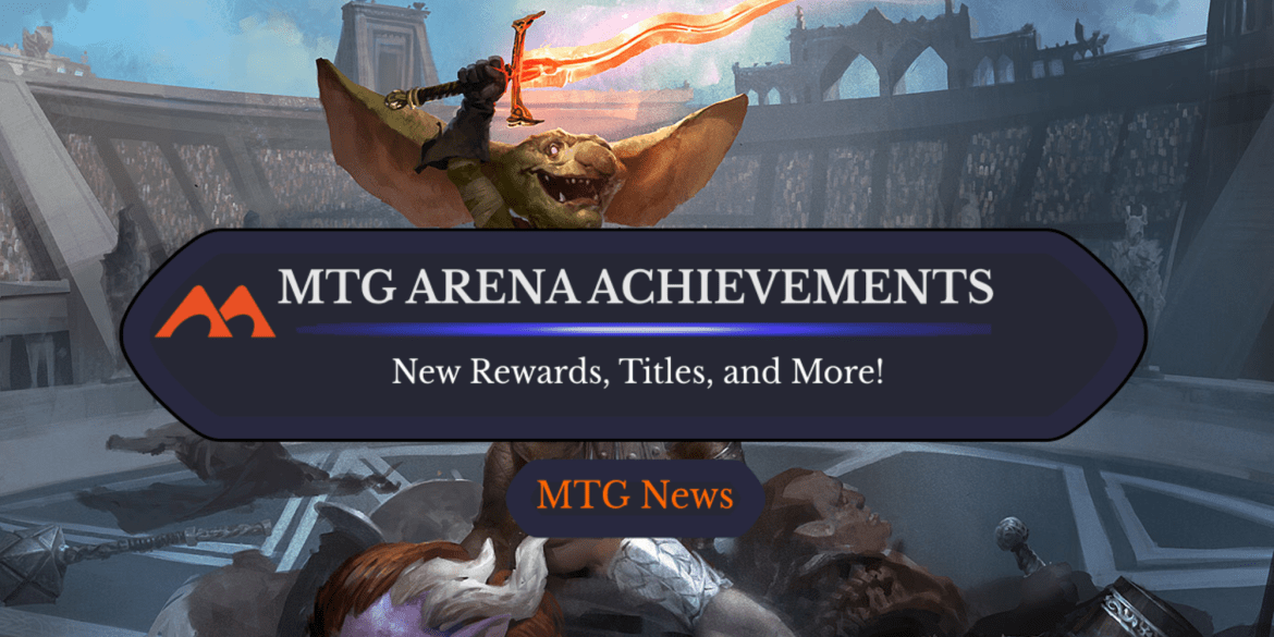 MTG Arena Rolls Out Achievement System Full of Player Rewards - Draftsim