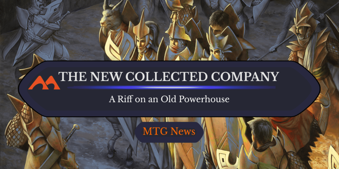Will the "New Collected Company" from Tarkir: Dragonstorm Break ...