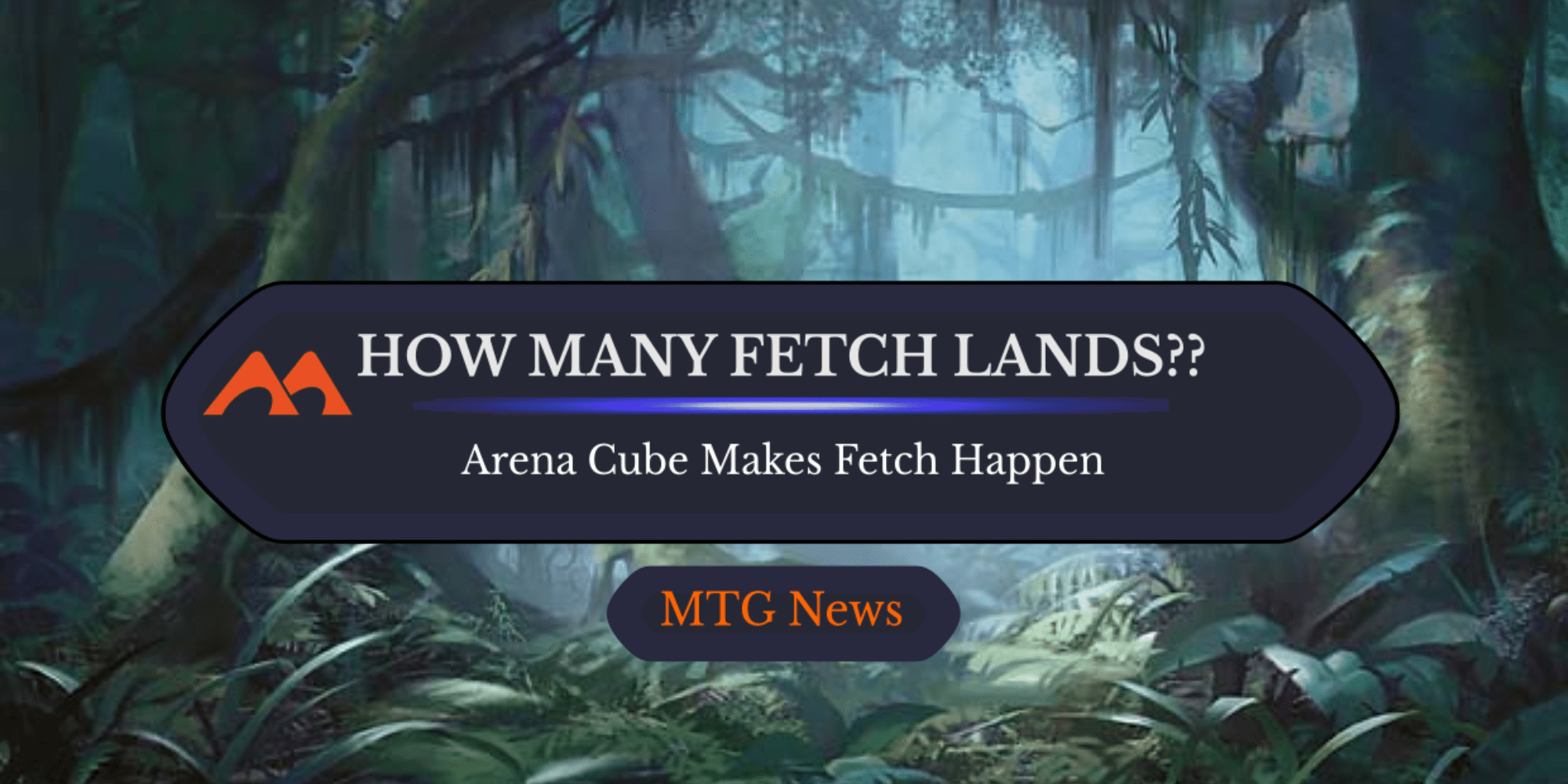 MTG Arena Cube Lets Players Go Wild With 30 Fetch Lands - Draftsim