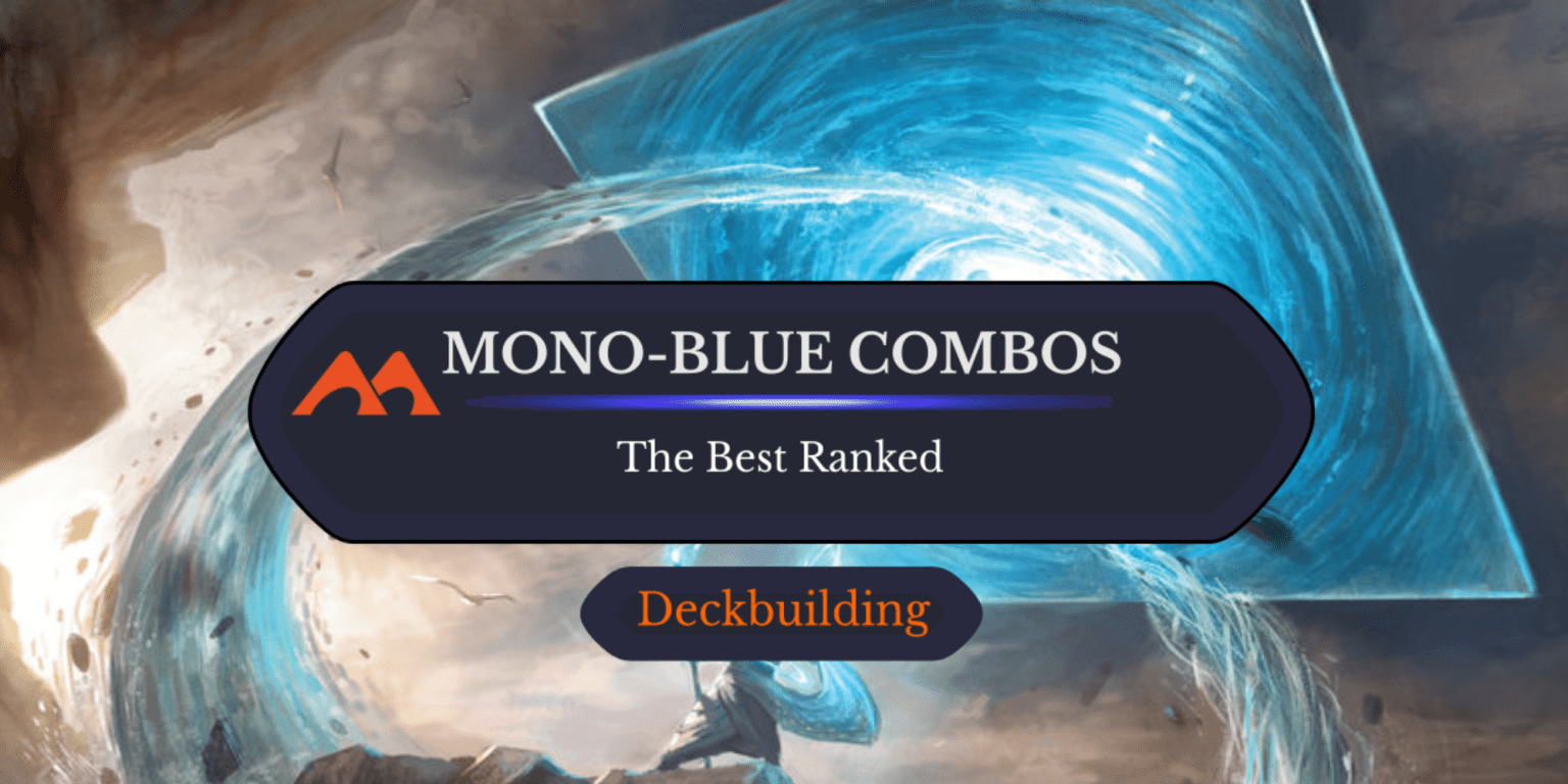 The 27 Best Mono-Blue Combos in Magic Ranked - Draftsim