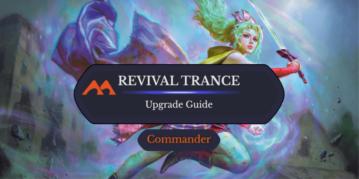 Revival Trance Upgrade Guide: 23 Easy Changes You Can Make - Draftsim