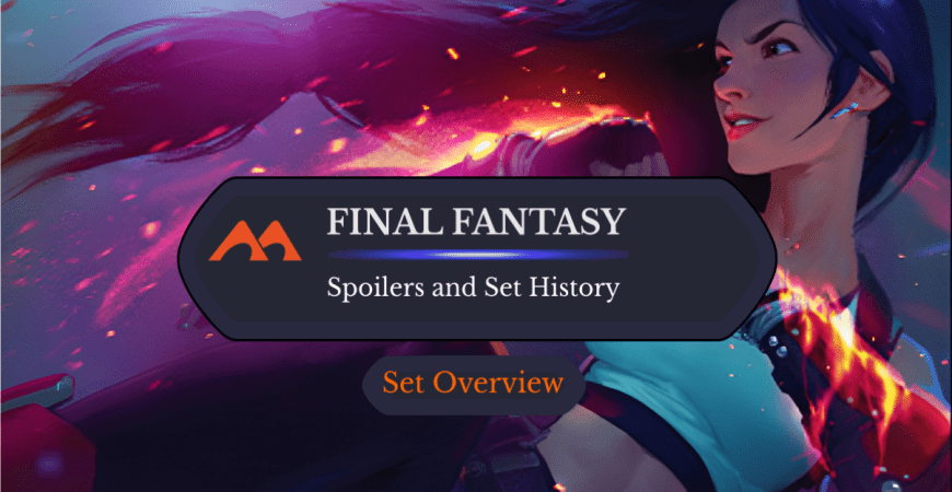 Final Fantasy Spoilers and Set Information - Draftsim