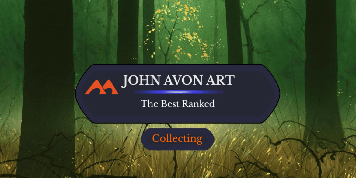 The 19 Best John Avon Art Pieces in Magic Ranked - Draftsim