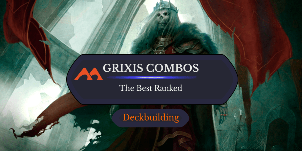The 20 Best Grixis Combos in Magic Ranked - Draftsim