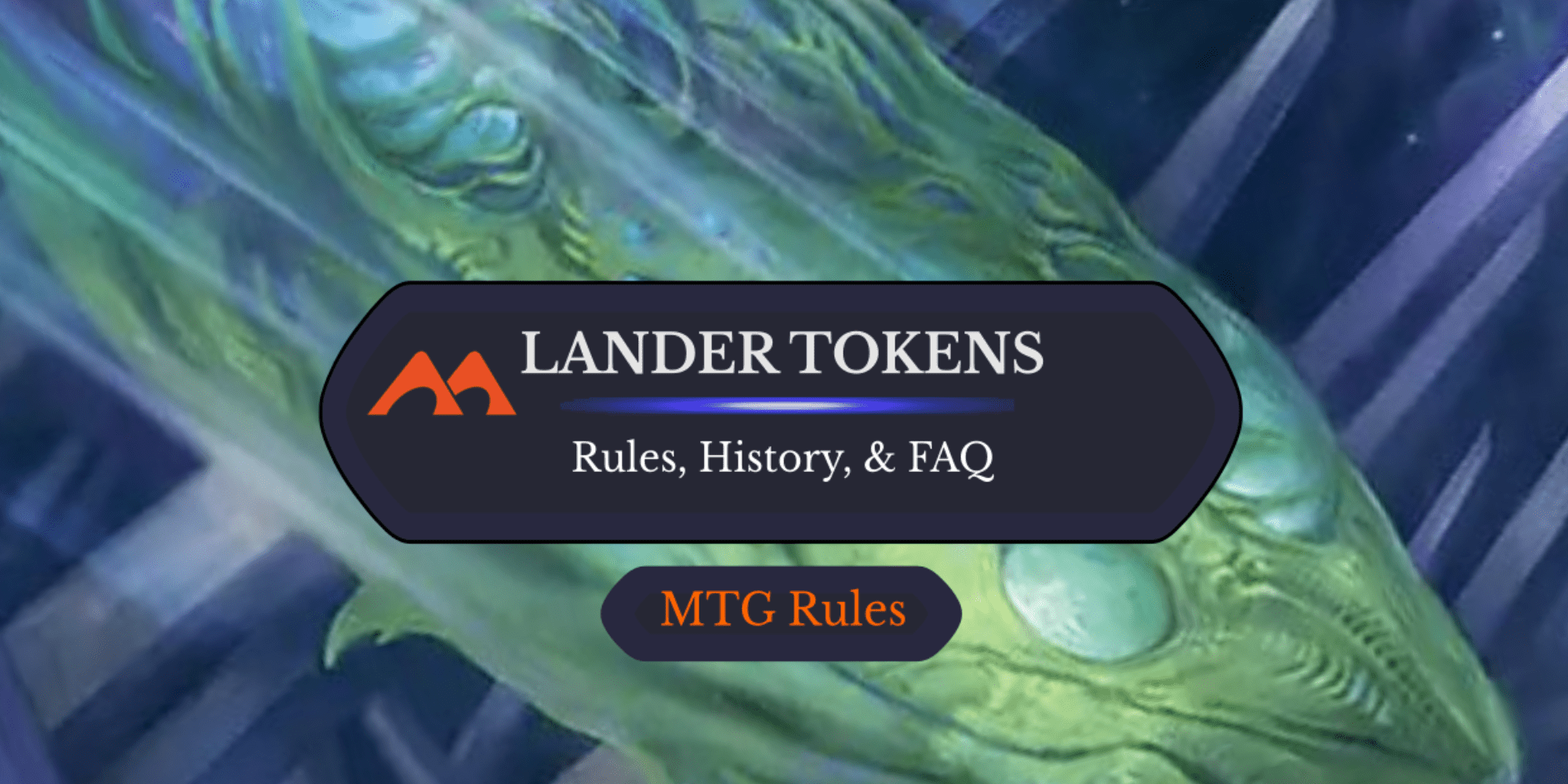 Lander Tokens in MTG: Rules, History, and Best Cards - Draftsim