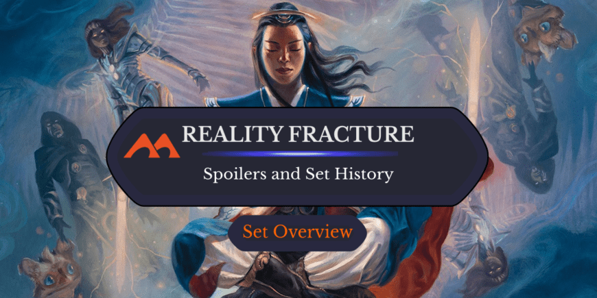 Reality Fracture Spoilers And Set Information Draftsim 1641