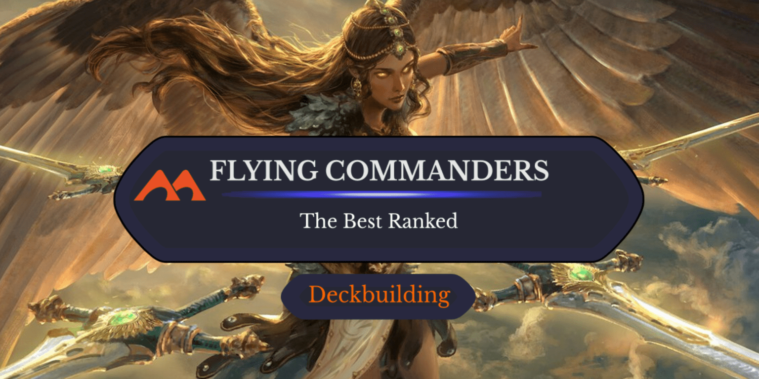 The 13 Best Flying-Matters Commanders in Magic Ranked - Draftsim