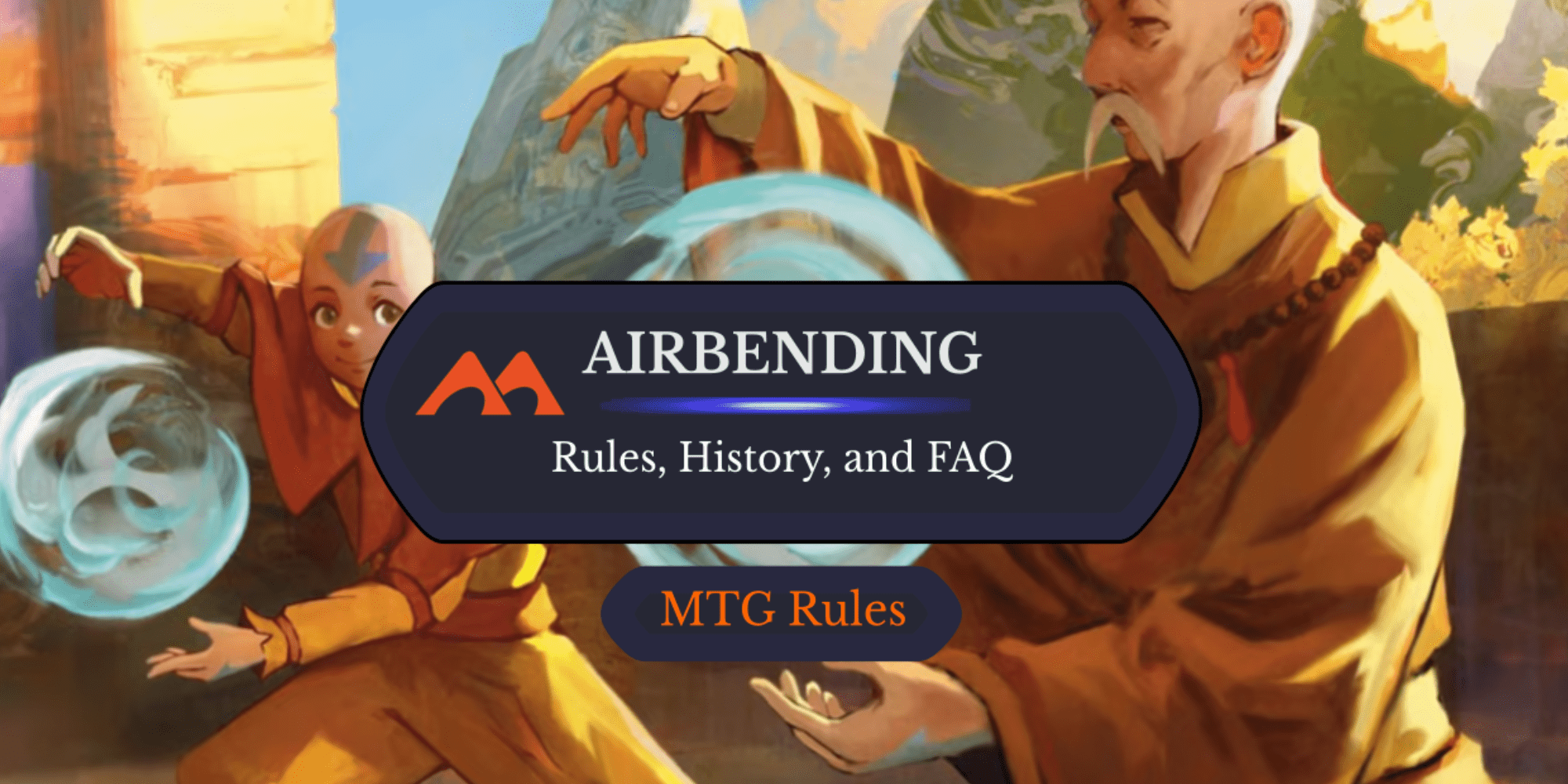 Airbending in MTG: Rules, History, and Best Cards - Draftsim
