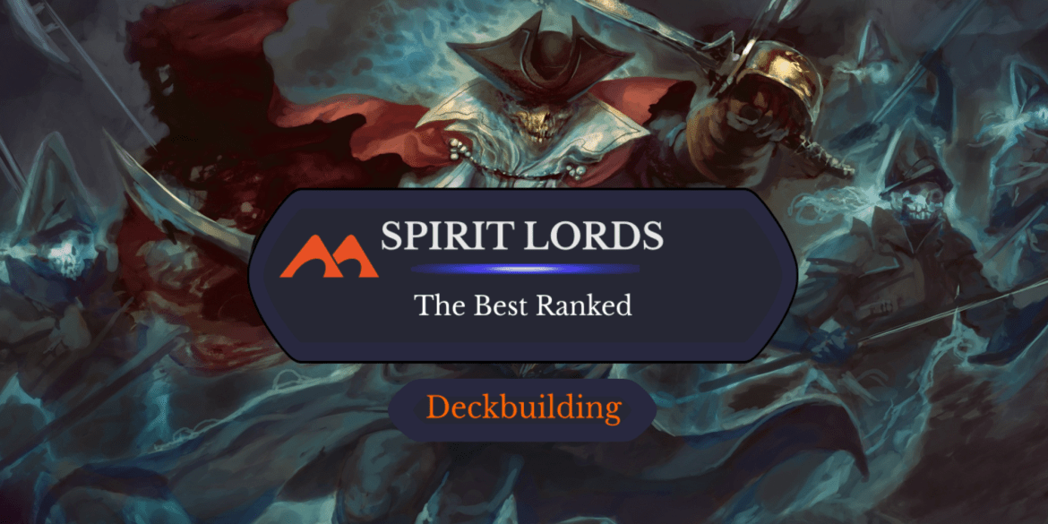 All 13 Spirit Lords in Magic Ranked - Draftsim