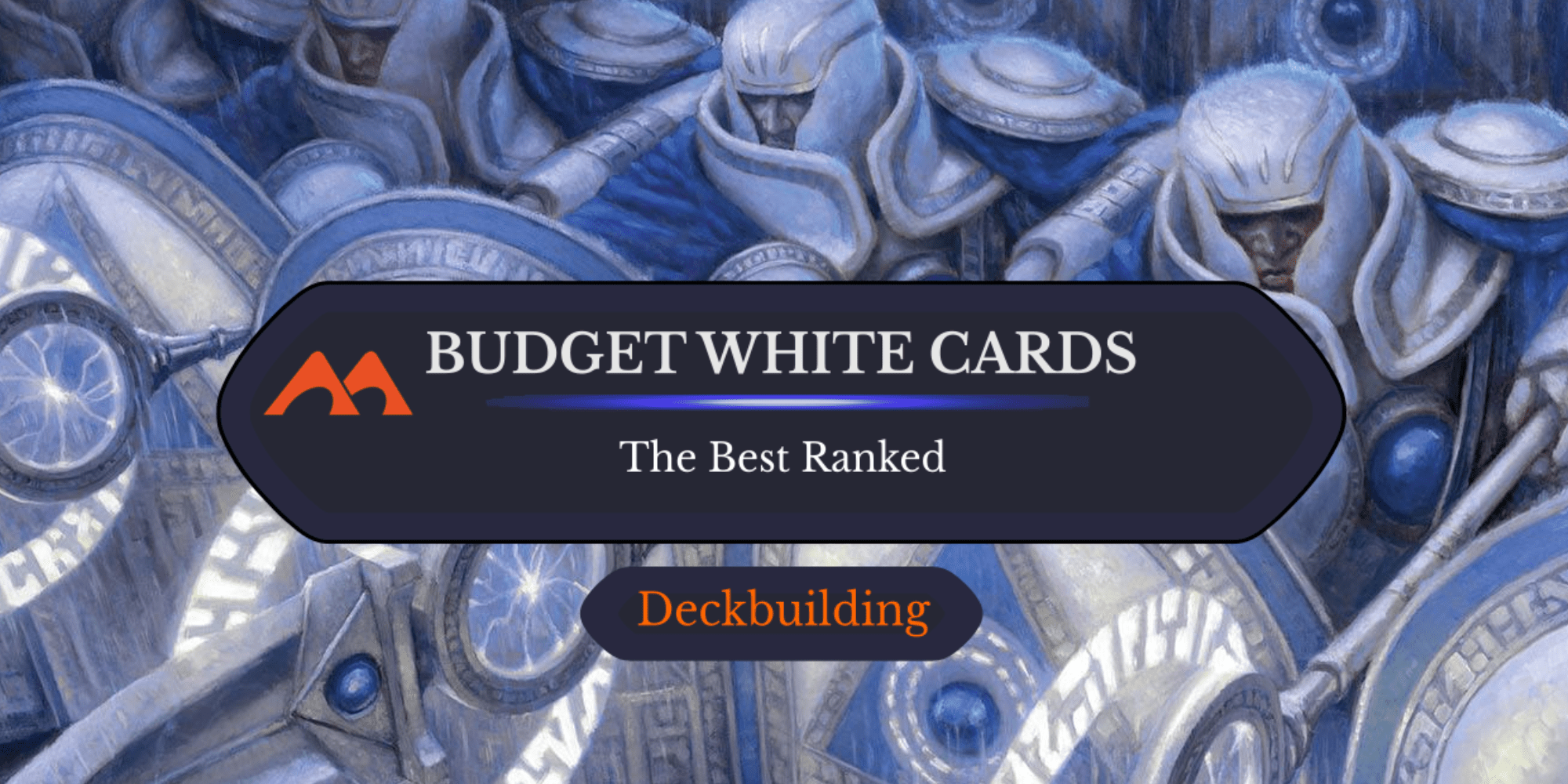 The 30 Best Budget White Cards in MTG Ranked - Draftsim