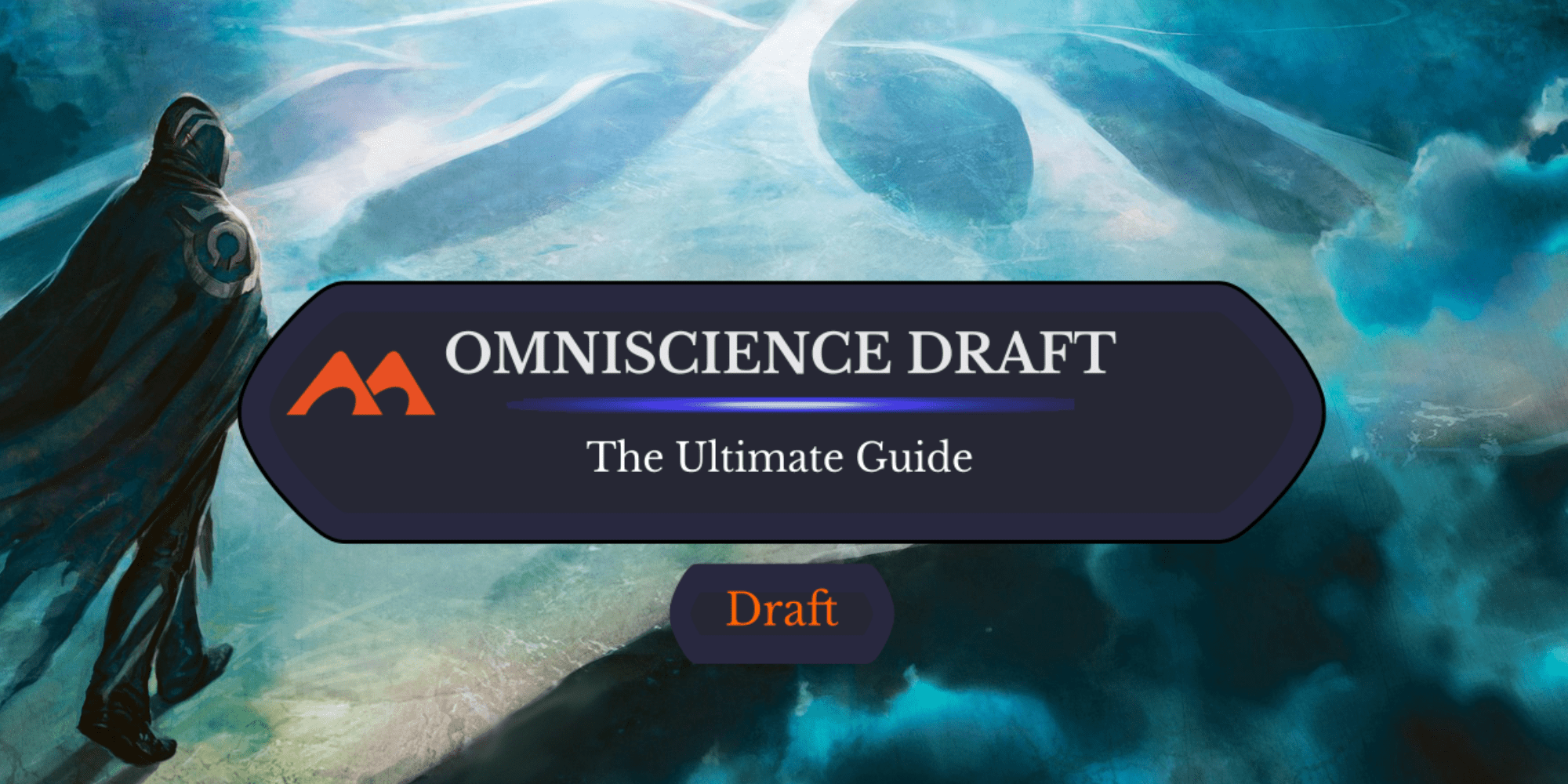 The Ultimate Guide to Omniscience Draft on MTG Arena - Draftsim
