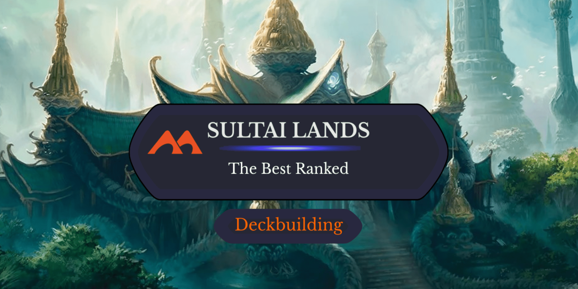 All 3 Sultai Lands in Magic Ranked - Draftsim