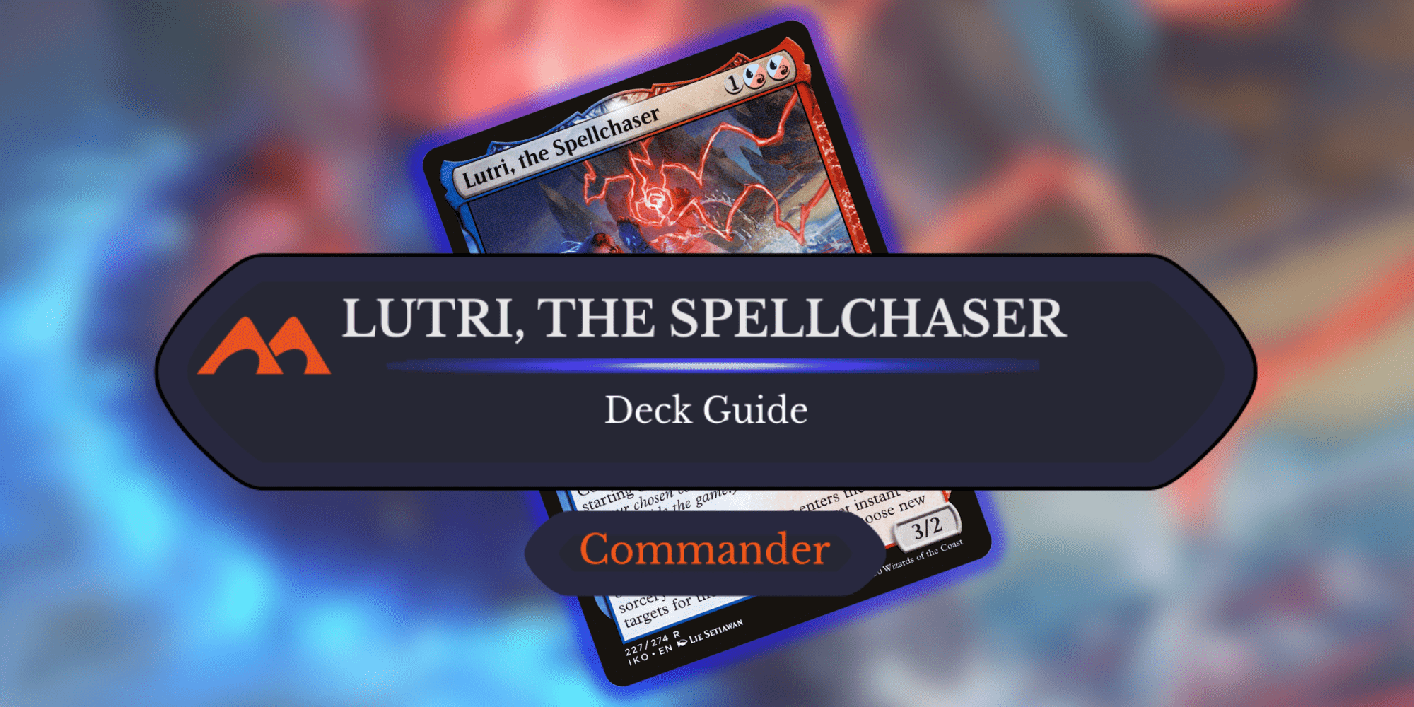 Lutri, the Spellchaser Commander Deck Guide - Draftsim