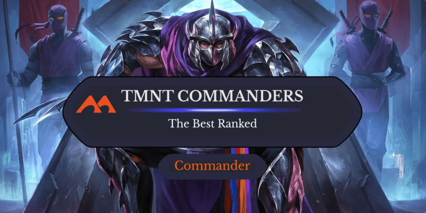 The 19 Best Teenage Mutant Ninja Turtles Commanders Ranked - Draftsim