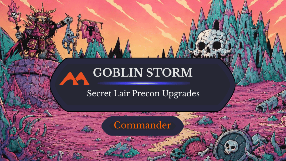 9 Easy Upgrades to Level Up Secret Lair's Goblin Storm Commander Deck ...